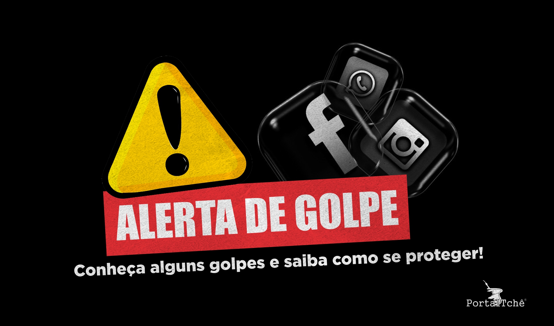 Alerta de Golpe! Facebook, Instagram e Whatsapp: Conheça alguns golpes ...